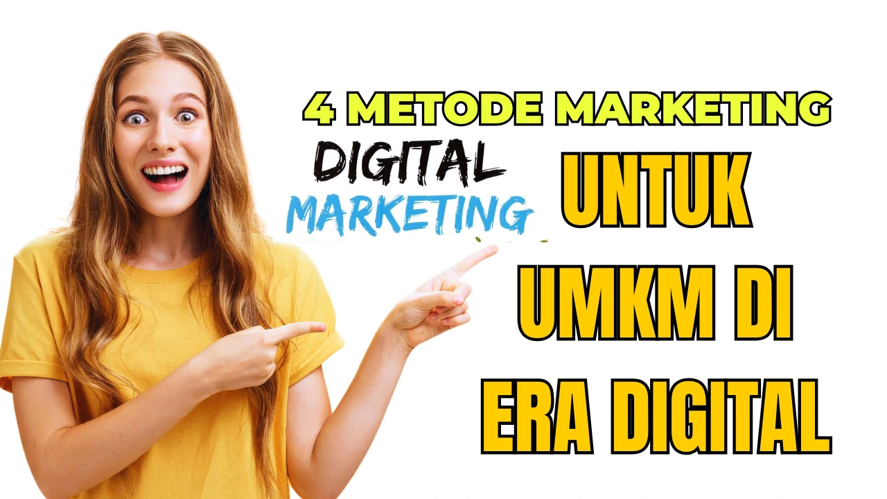 4 Metode Marketing Untuk UMKM di Era Digital - SMP NEGERI 1 ANJATAN